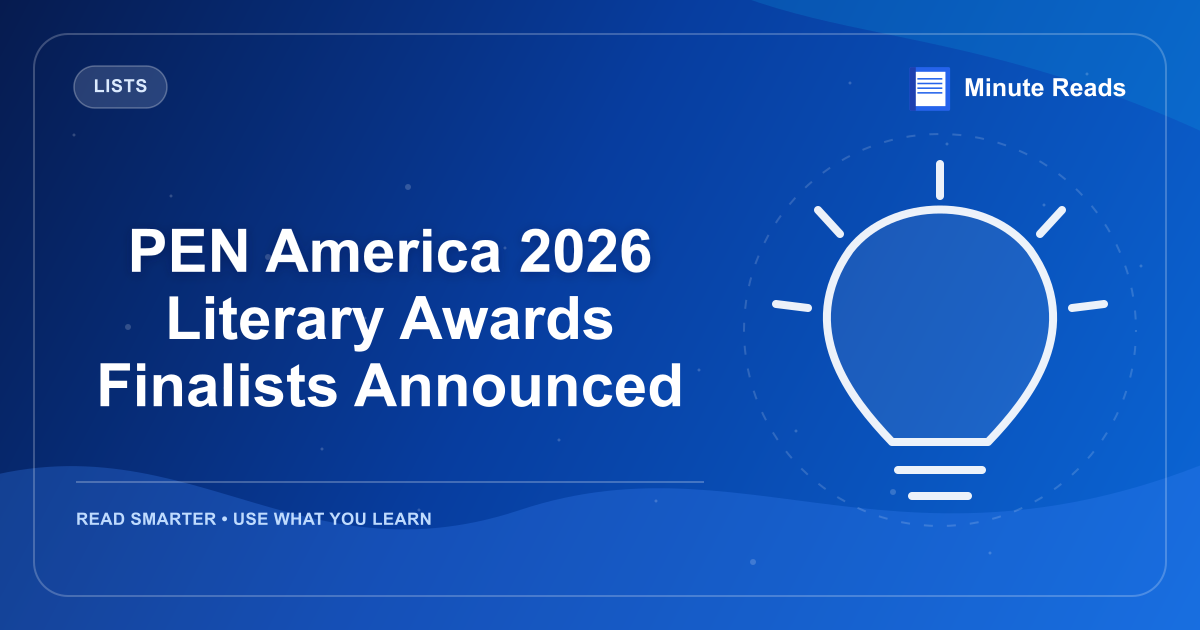 PEN America 2026 Literary Awards Finalists Announced — MinuteReads blog thumbnail