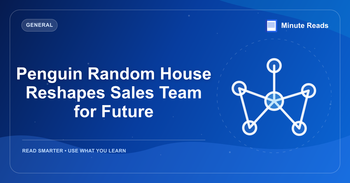 Penguin Random House Reshapes Sales Team for Future — MinuteReads blog thumbnail