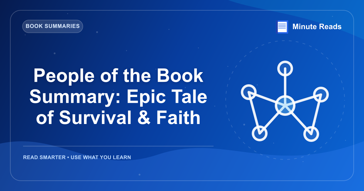 People of the Book Summary: Epic Tale of Survival & Faith — MinuteReads blog thumbnail