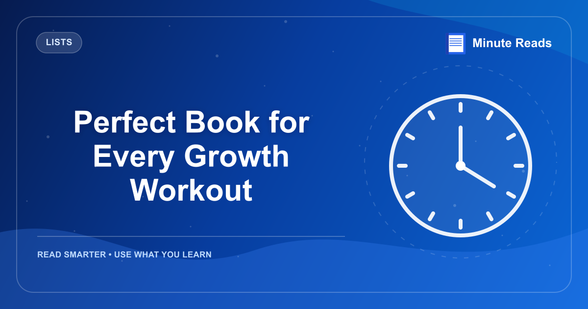 Perfect Book for Every Growth Workout — MinuteReads blog thumbnail