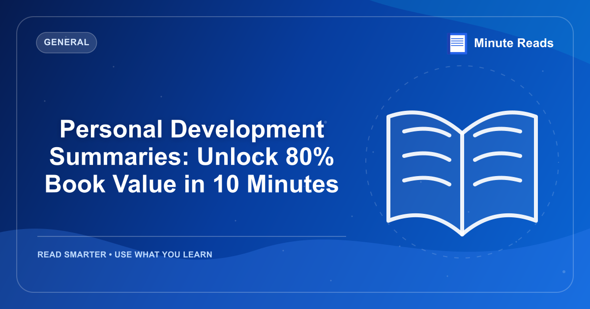 Personal Development Summaries: Unlock 80% Book Value in 10 Minutes — MinuteReads blog thumbnail