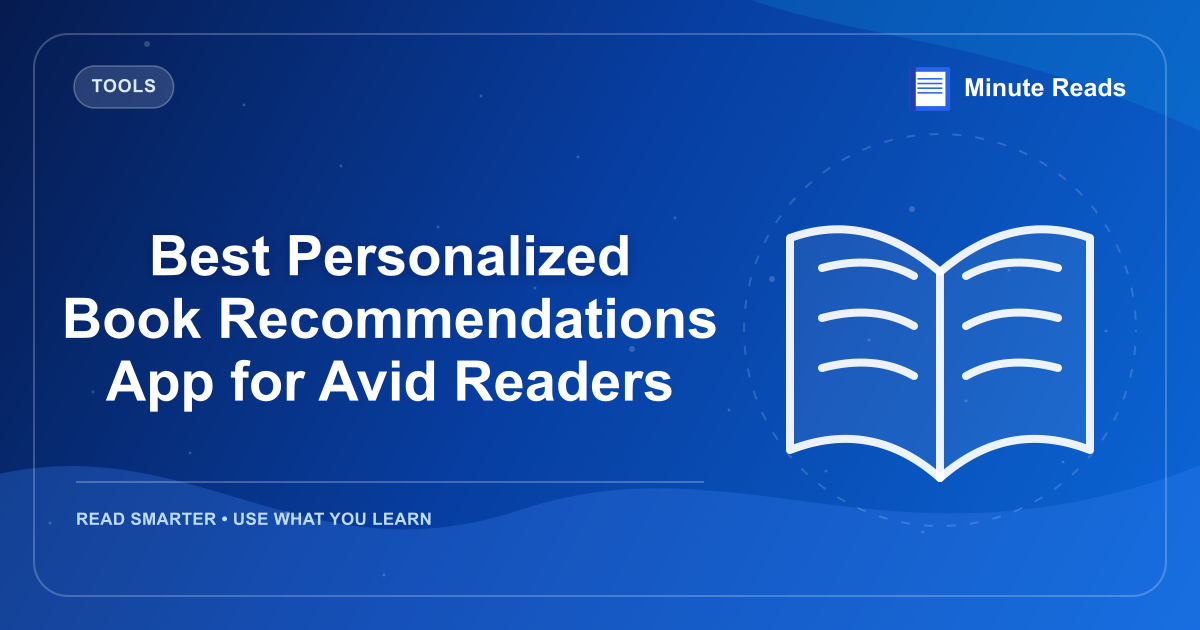 Avidの読者のための最高のパーソナライズされた本推奨アプリ — MinuteReads blog thumbnail