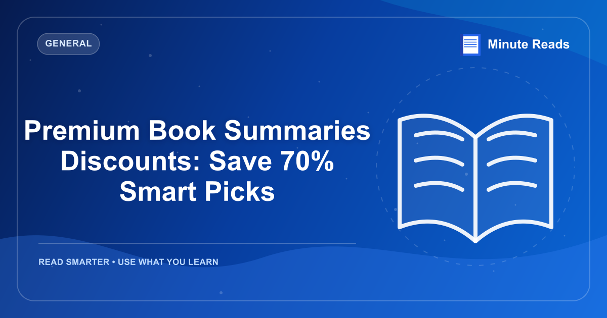 Premium Book Summaries Discounts: Save 70% Smart Picks — MinuteReads blog thumbnail