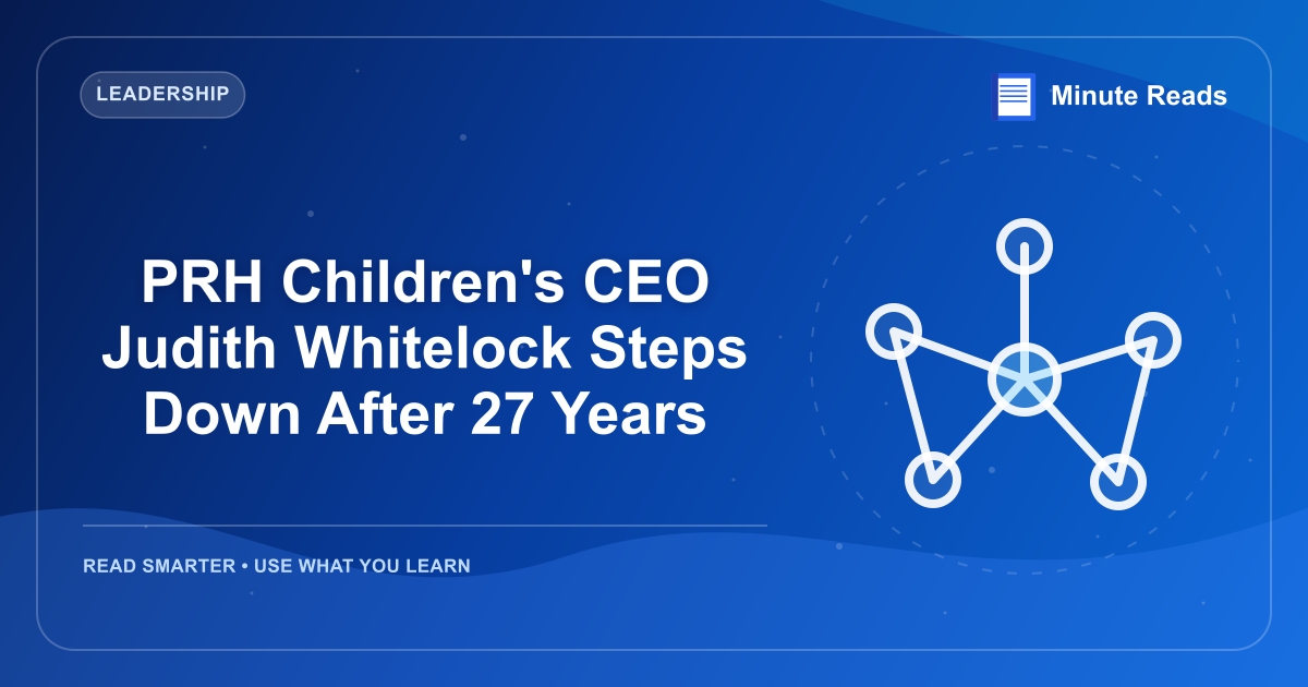 PRH Children's CEO Judith Whitelock Steps Down After 27 Years — MinuteReads blog thumbnail