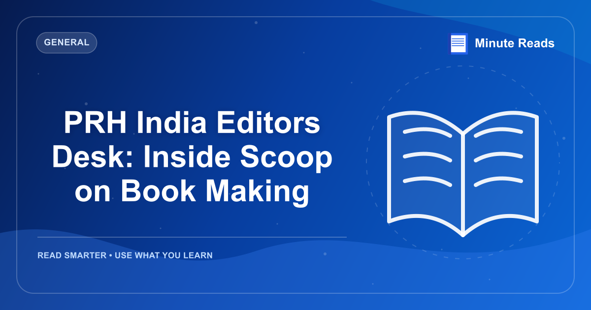 PRH India Editors Desk: Inside Scoop on Book Making — MinuteReads blog thumbnail