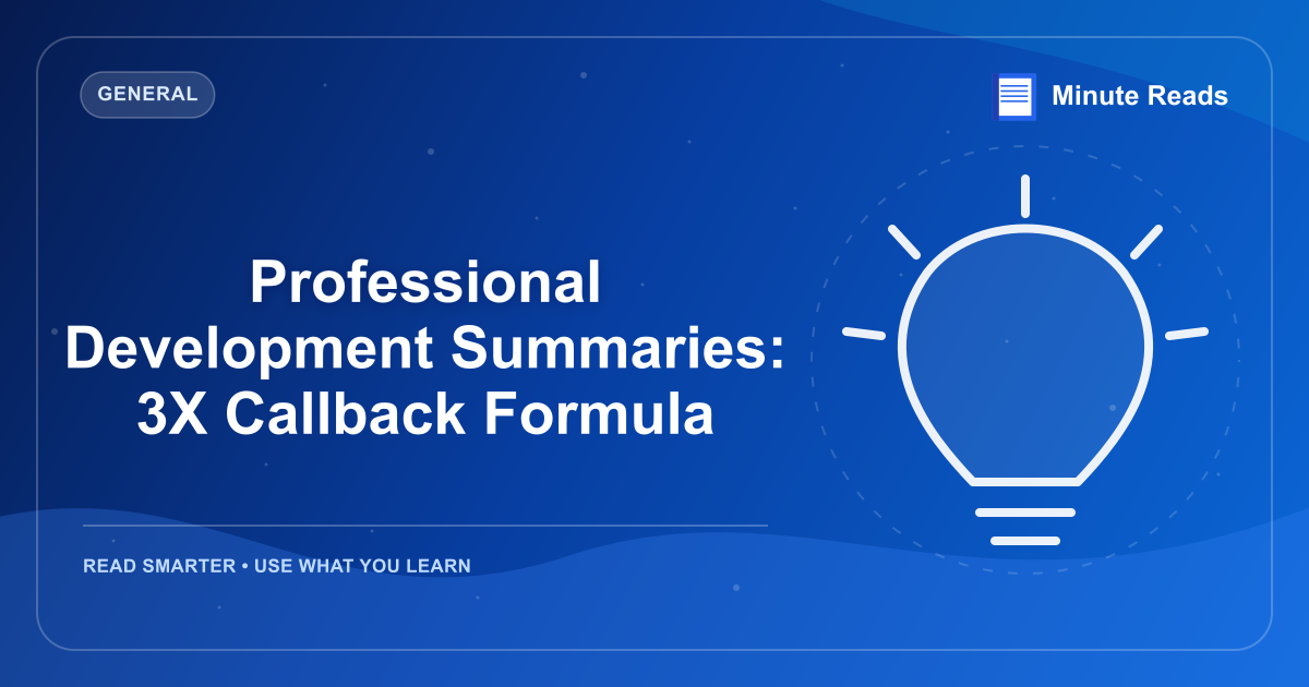 Professional Development Summaries: 3X Callback Formula — MinuteReads blog thumbnail