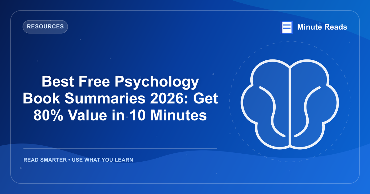 Best Free Psychology Book Summaries 2026: Get 80% Value in 10 Minutes — MinuteReads blog thumbnail