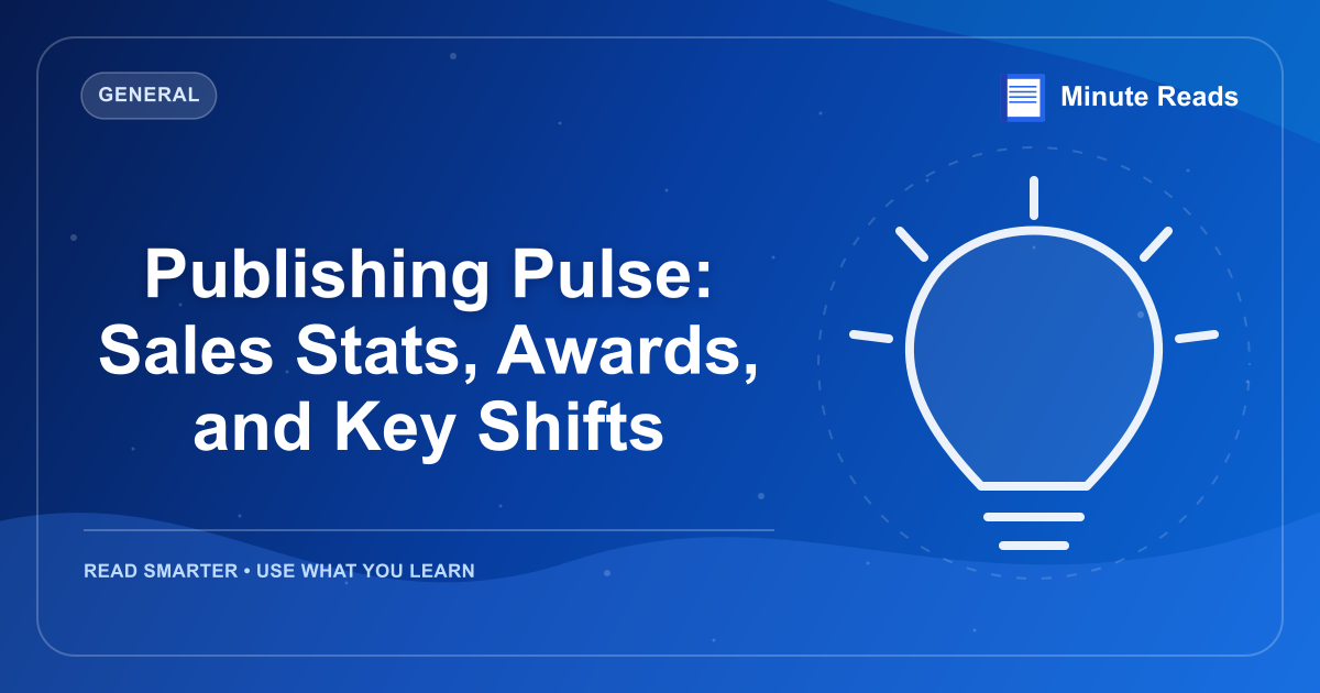 Publishing Pulse: Sales Stats, Awards, and Key Shifts — MinuteReads blog thumbnail