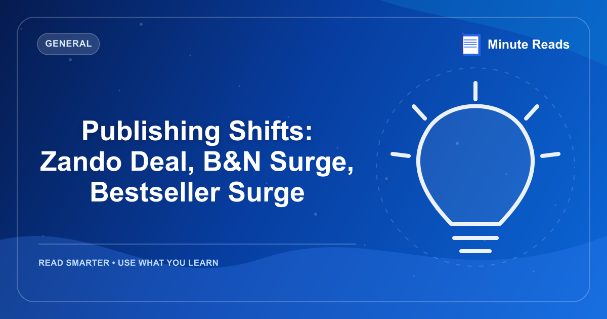 Publishing Shifts: Zando Deal, B&N Surge, Bestseller Surge — MinuteReads blog thumbnail