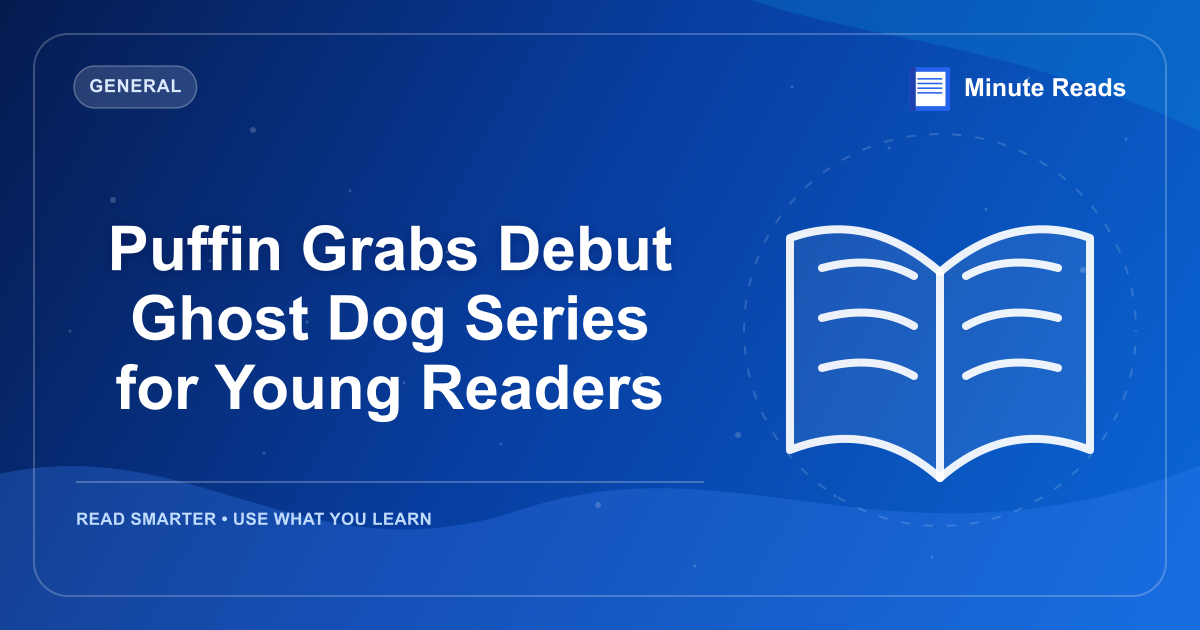 Puffin Grabs Debut Ghost Dog Series for Young Readers — MinuteReads blog thumbnail