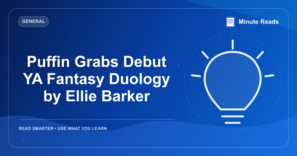 Puffin Grabs Debut YA Fantasy Duology by Ellie Barker — MinuteReads blog thumbnail