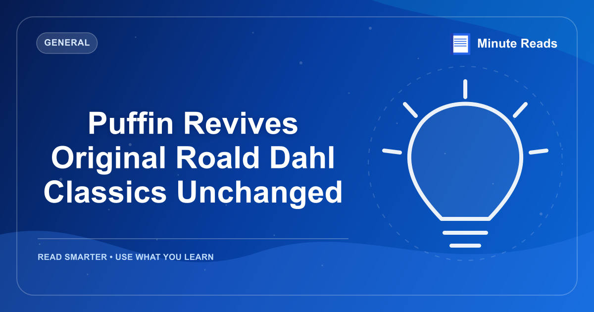 Puffin Revives Original Roald Dahl Classics Unchanged — MinuteReads blog thumbnail
