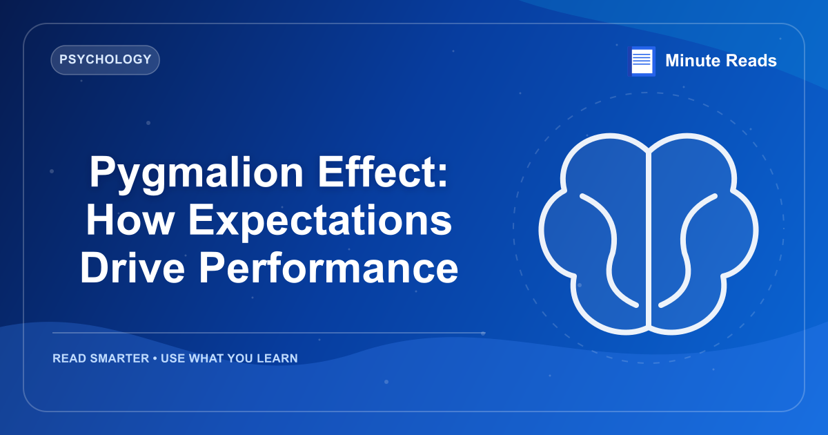 Pygmalion Effect: How Expectations Drive Performance — MinuteReads blog thumbnail