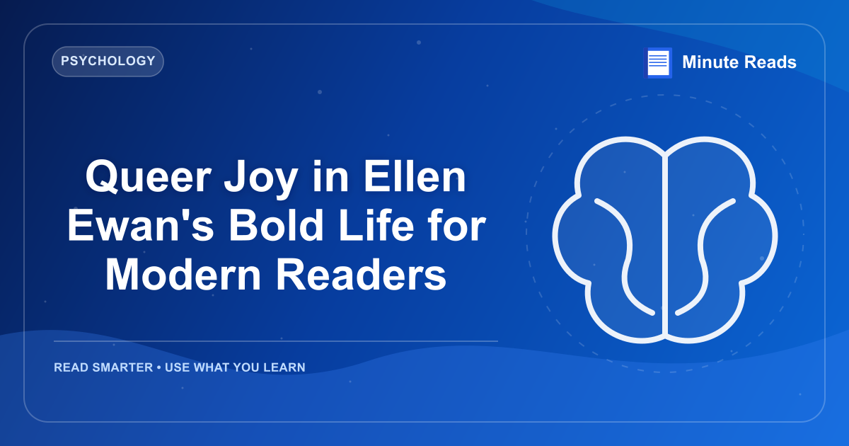 Queer Joy in Ellen Ewan's Bold Life for Modern Readers — MinuteReads blog thumbnail