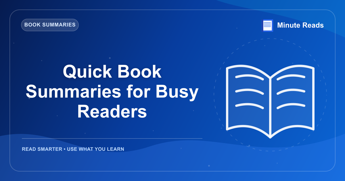 Riassumi del libro rapido per i lettori impegnativi — MinuteReads blog thumbnail