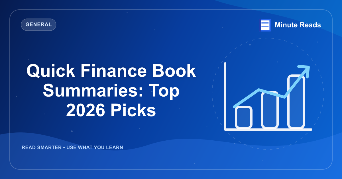Quick Finance Book Summaries: Top 2026 Picks — MinuteReads blog thumbnail