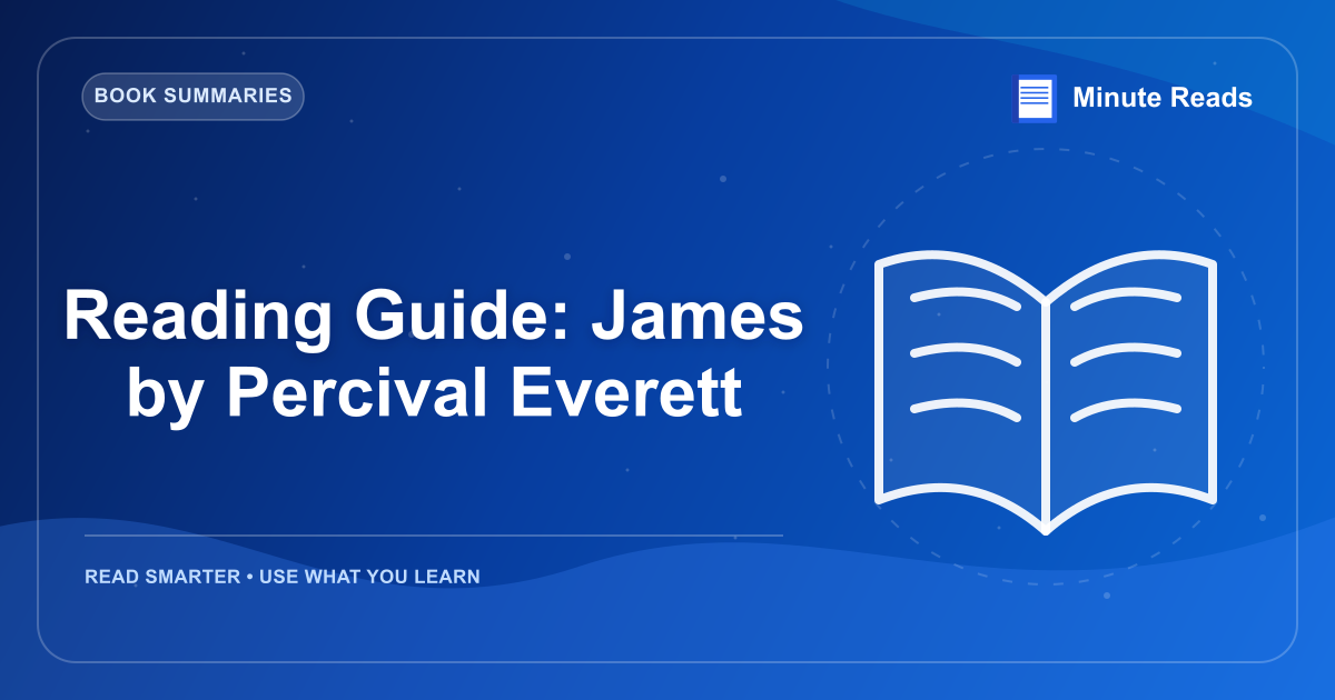 Reading Guide: James by Percival Everett — MinuteReads blog thumbnail