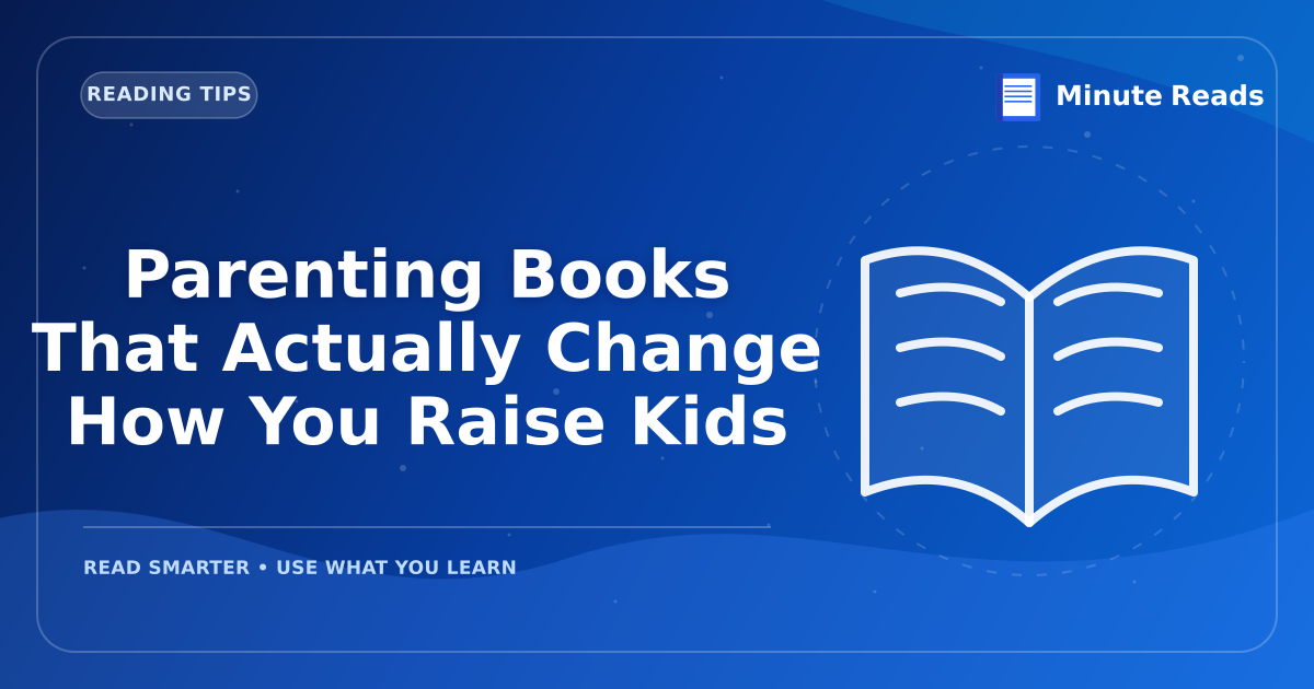Parenting Advice That Actually Works in 2026 — MinuteReads blog thumbnail