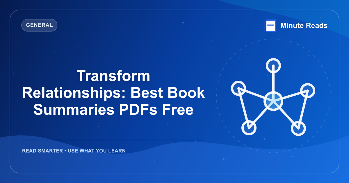 Transform Relationships: Best Book Summaries PDFs Free — MinuteReads blog thumbnail
