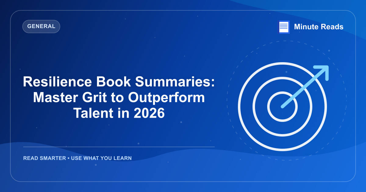 Resilience Book Summaries: Master Grit to Outperform Talent in 2026 — MinuteReads blog thumbnail