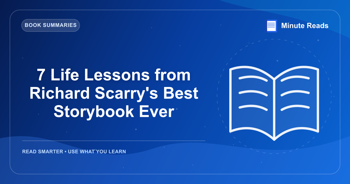 7 Life Lessons from Richard Scarry's Best Storybook Ever — MinuteReads blog thumbnail