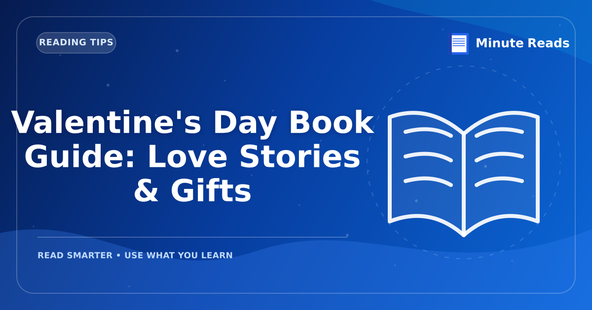 Valentine's Day Book Guide: Love Stories & Gifts — MinuteReads blog thumbnail