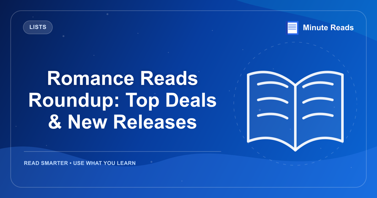 Romance Reads Roundup: Top Deals & New Releases — MinuteReads blog thumbnail