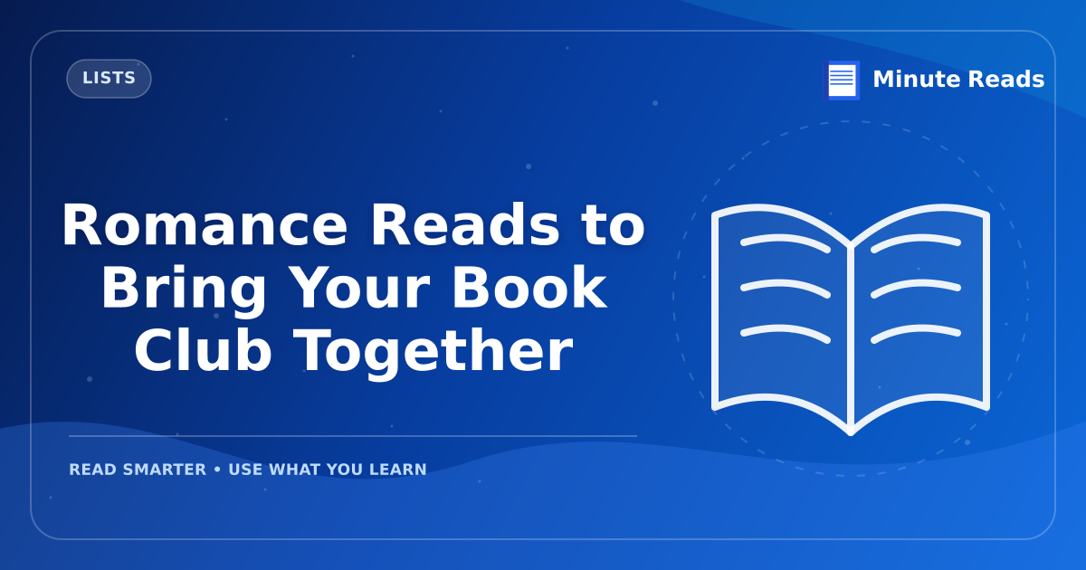 Romance Reads to Bring Your Book Club Together — MinuteReads blog thumbnail