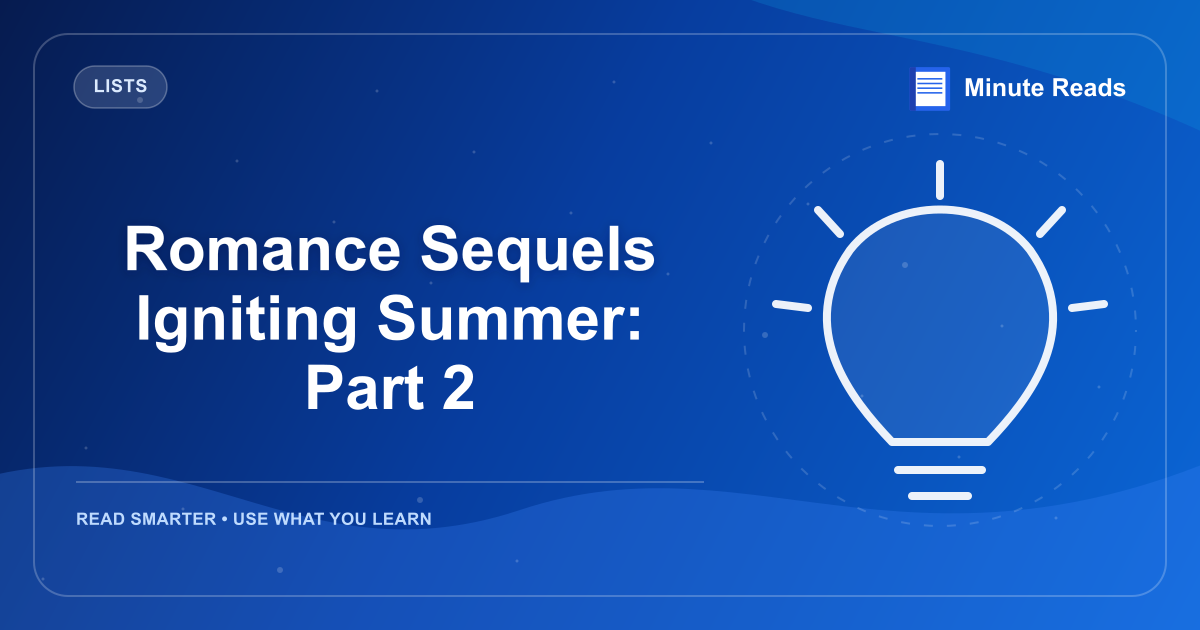 Romance Sequels Igniting Summer: Part 2 — MinuteReads blog thumbnail