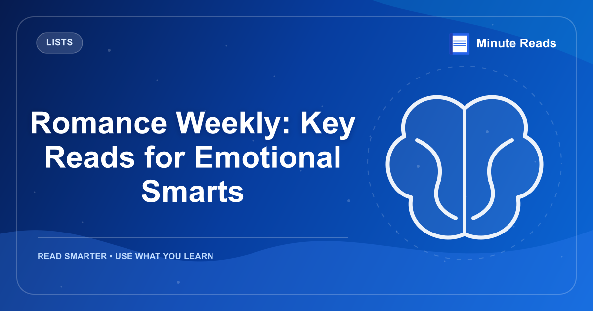 Romance Weekly: Key Reads for Emotional Smarts — MinuteReads blog thumbnail