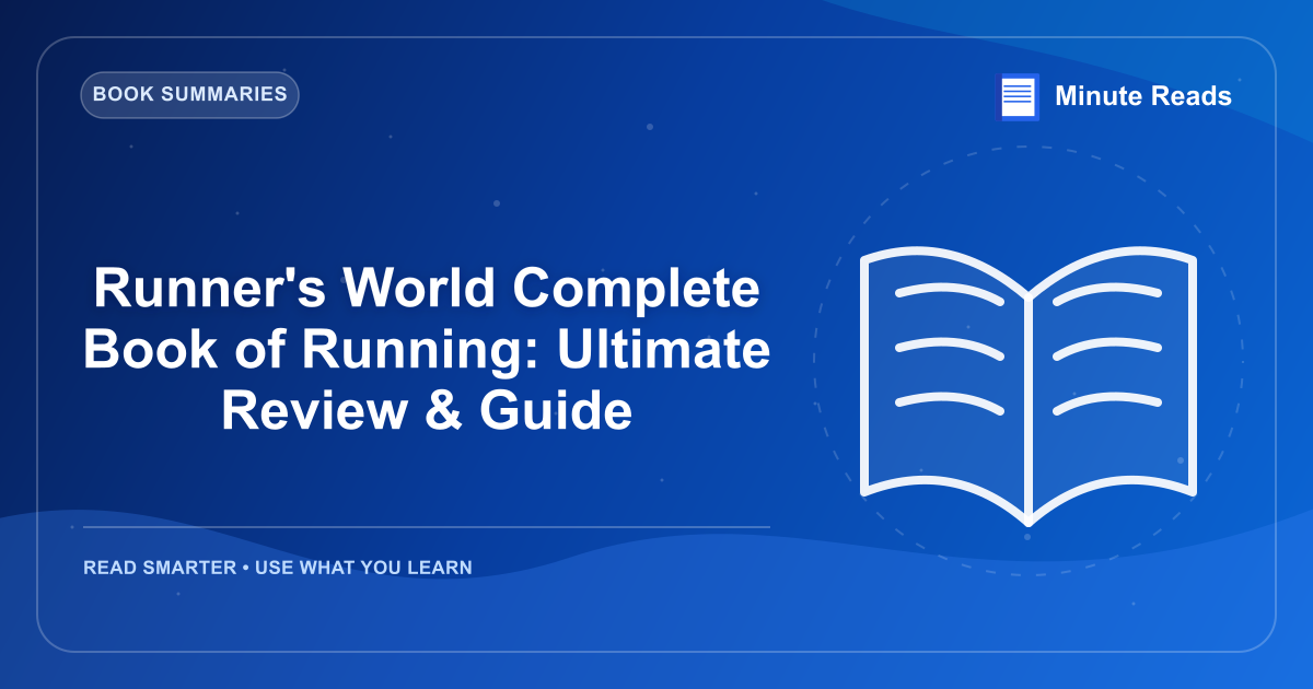 Runner's World Complete Book of Running: Ultimate Review & Guide — MinuteReads blog thumbnail
