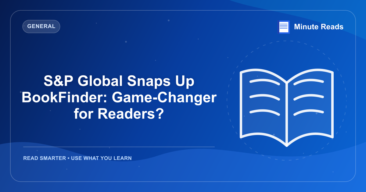 S&P Global Snaps Up BookFinder: Game-Changer for Readers? — MinuteReads blog thumbnail