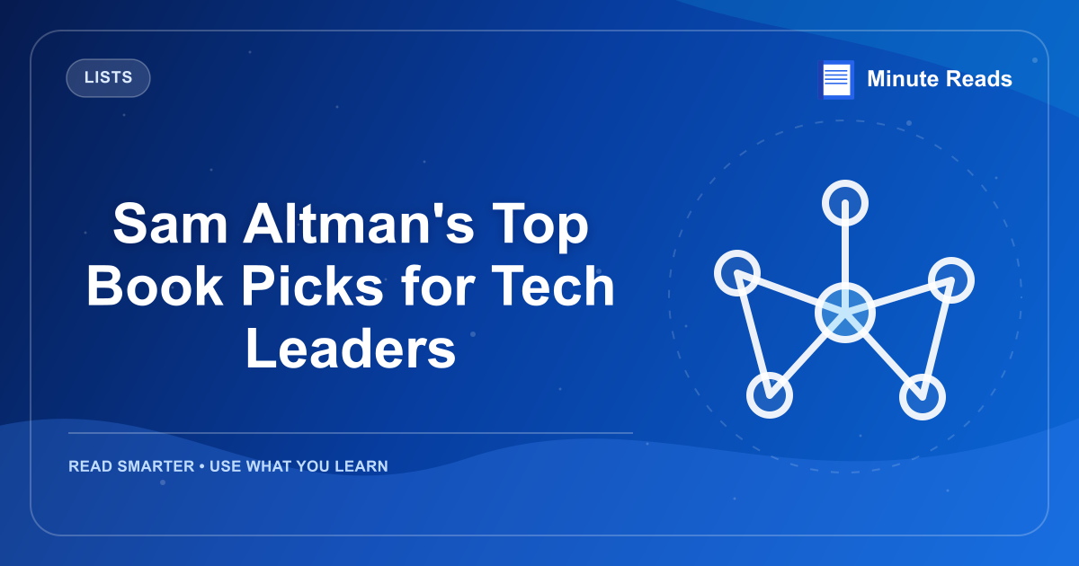 Sam Altman's Top Book Picks for Tech Leaders — MinuteReads blog thumbnail