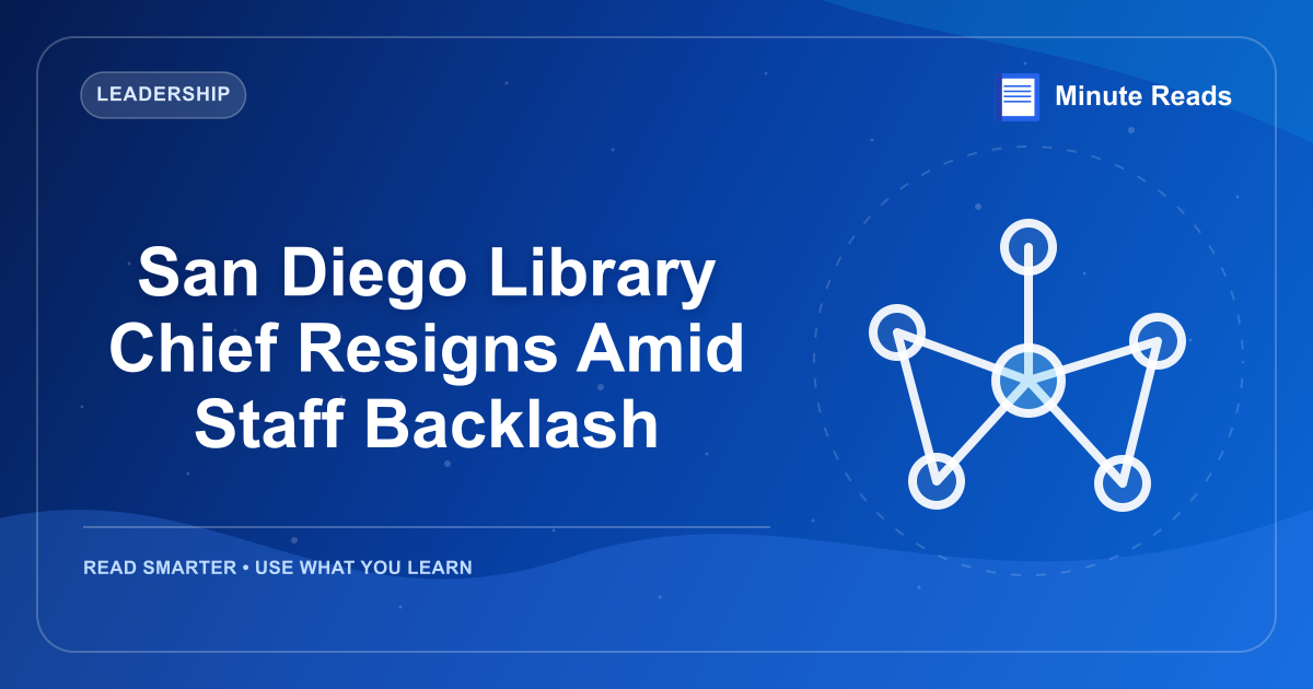 San Diego Library Chief Resigns Amid Staff Backlash — MinuteReads blog thumbnail