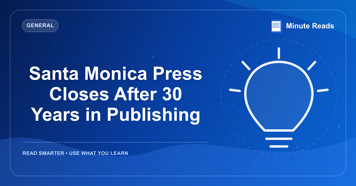 Santa Monica Press Closes After 30 Years in Publishing — MinuteReads blog thumbnail