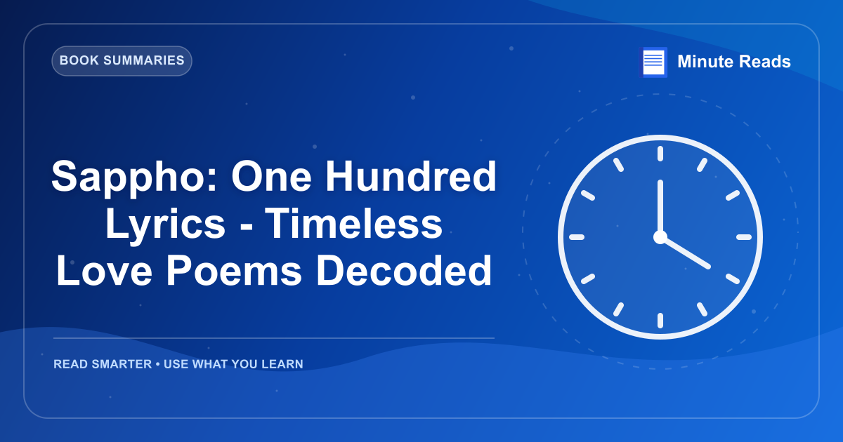 Sappho: One Hundred Lyrics - Timeless Love Poems Decoded — MinuteReads blog thumbnail