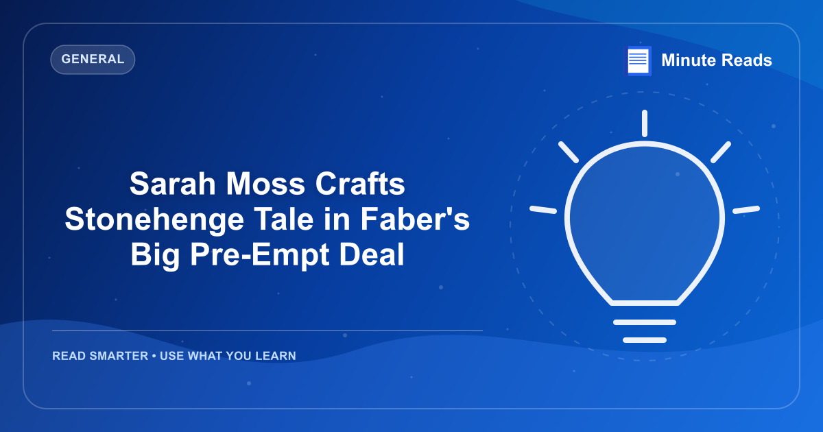 莎拉·莫斯·克拉夫茨(Sarah Moss Crafts) 法伯的"大前期交易"中的"巨石阵故事" — MinuteReads blog thumbnail