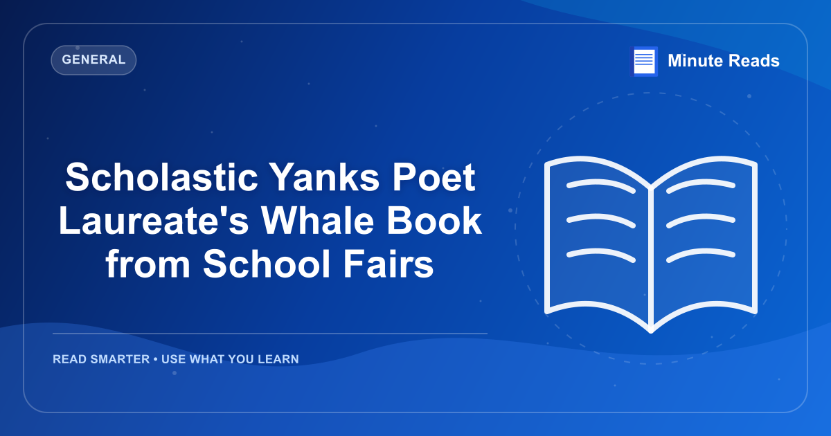 Scholastic Yanks Poet Laureate's Whale Book from School Fairs — MinuteReads blog thumbnail