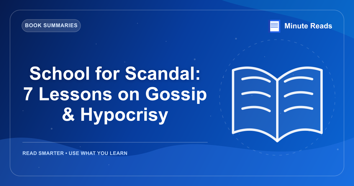 School for Scandal: 7 Lessons on Gossip & Hypocrisy — MinuteReads blog thumbnail
