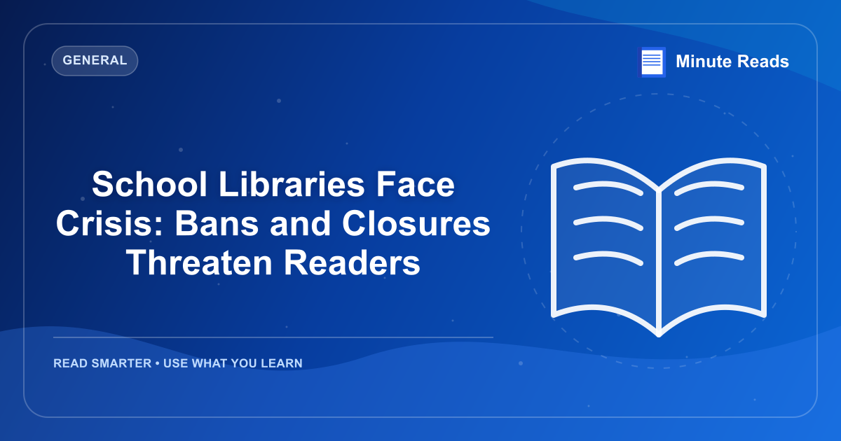 School Libraries Face Crisis: Bans and Closures Threaten Readers — MinuteReads blog thumbnail