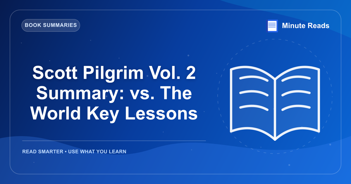 Scott Pilgrim Vol. 2 Summary: vs. The World Key Lessons — MinuteReads blog thumbnail