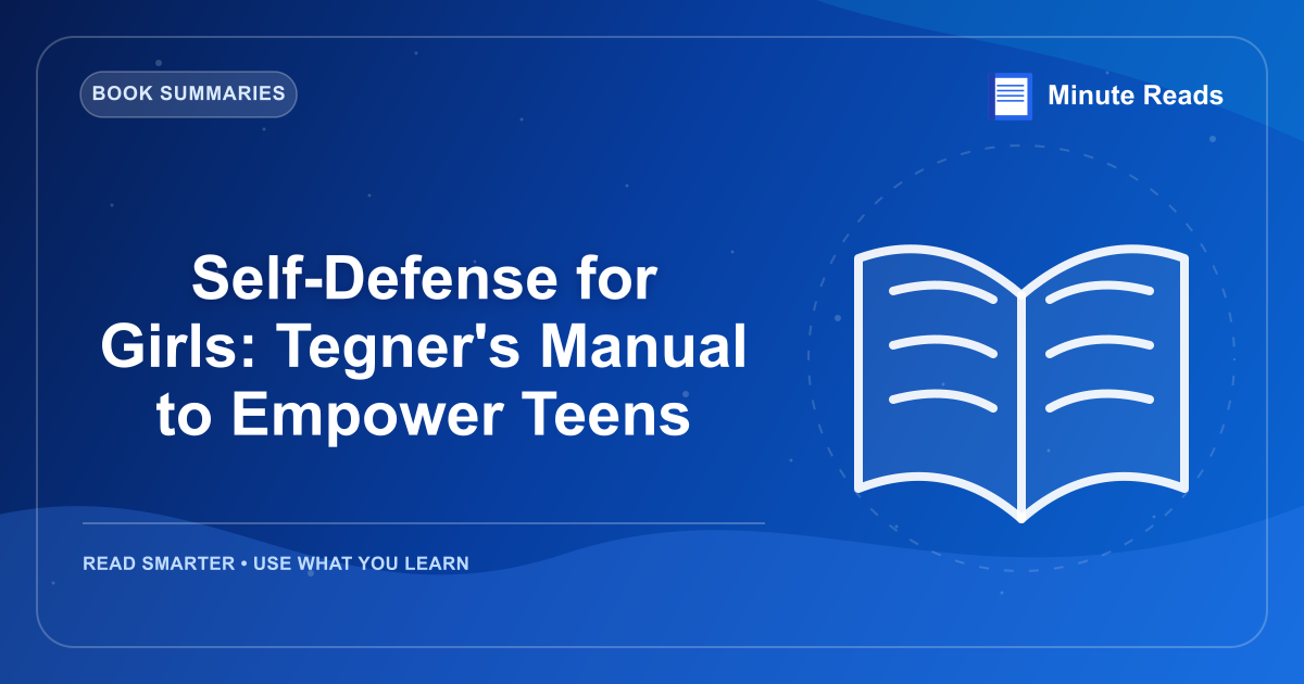 Self-Defense for Girls: Tegner's Manual to Empower Teens — MinuteReads blog thumbnail