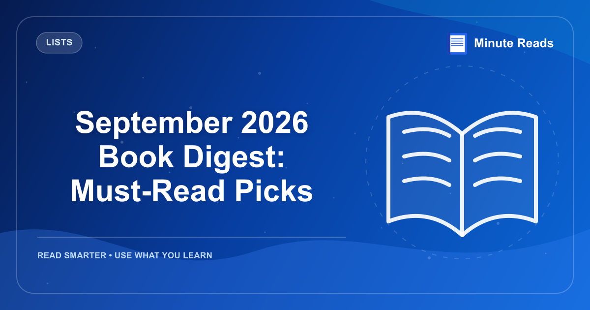 September 2026 Book Digest: Must-Read Picks — MinuteReads blog thumbnail