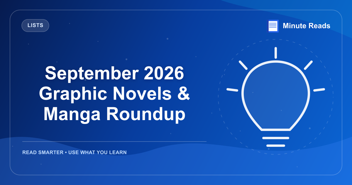 September 2026 Graphic Novels & Manga Roundup — MinuteReads blog thumbnail