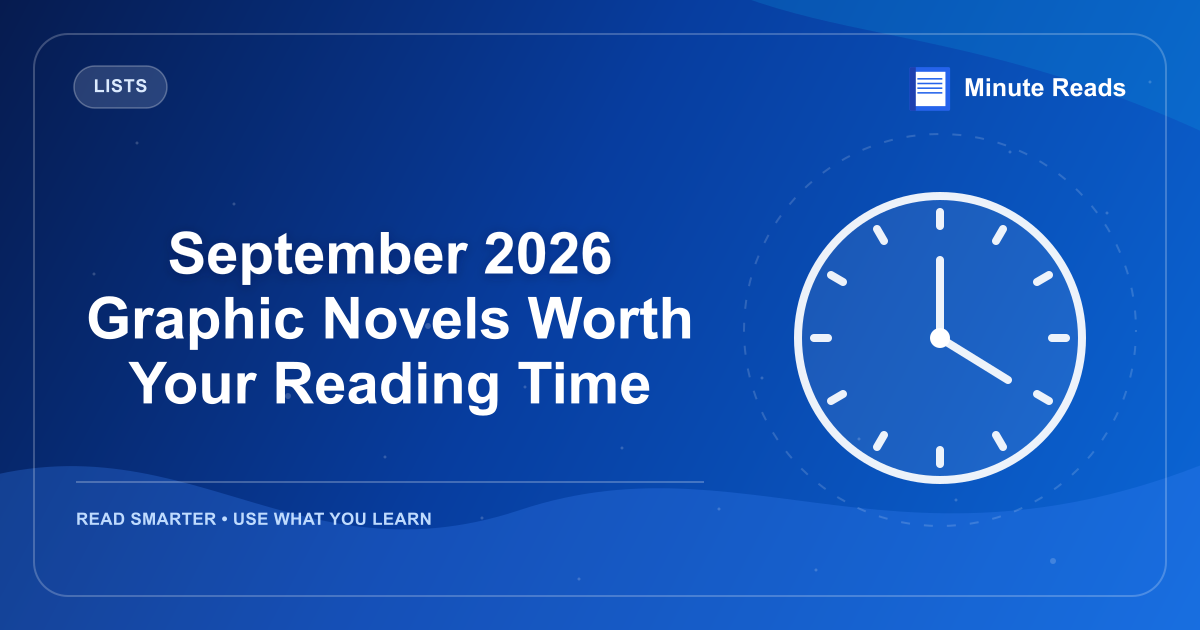 September 2026 Graphic Novels Worth Your Reading Time — MinuteReads blog thumbnail