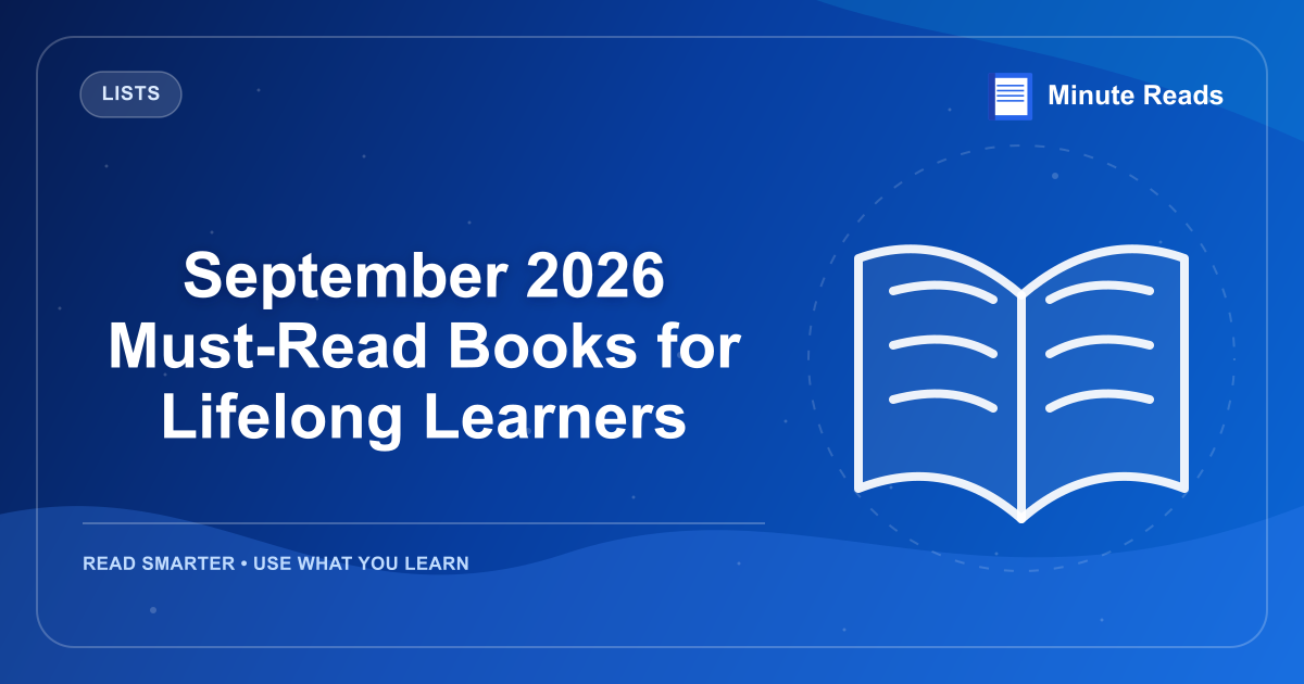 September 2026 Must-Read Books for Lifelong Learners — MinuteReads blog thumbnail