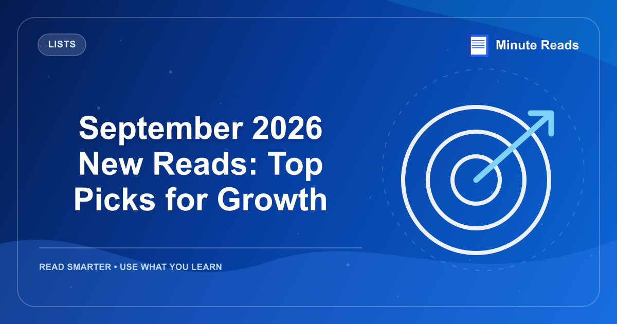 September 2026 New Reads: Top Picks for Growth — MinuteReads blog thumbnail