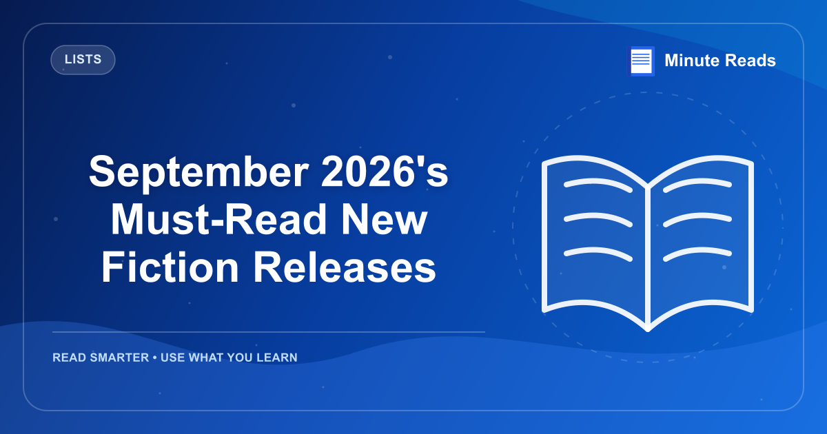 September 2026's Must-Read New Fiction Releases — MinuteReads blog thumbnail