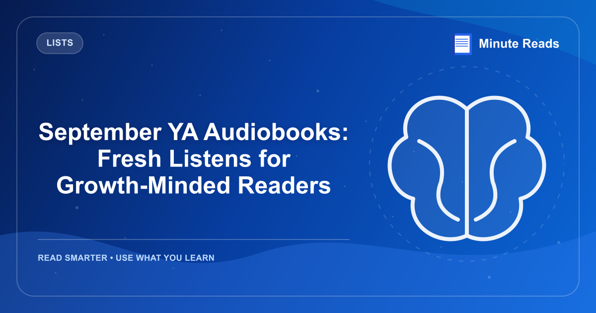 September YA Audiobooks: Fresh Listens for Growth-Minded Readers — MinuteReads blog thumbnail