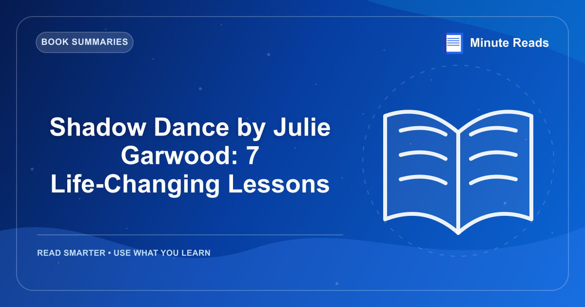 Shadow Dance by Julie Garwood: 7 Life-Changing Lessons — MinuteReads blog thumbnail